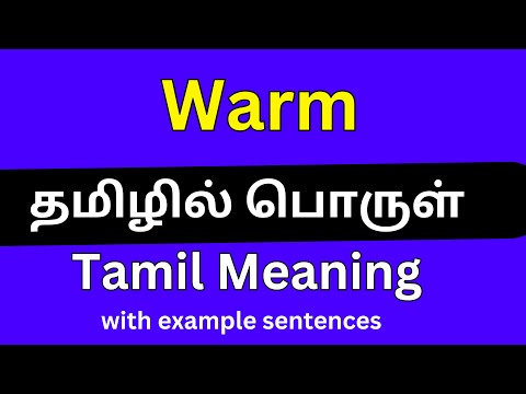 Warm meaning in Tamil/Warm தமிழில் பொருள்