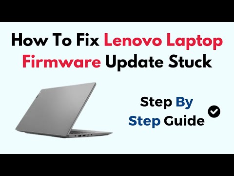 How To Fix Lenovo Laptop Firmware Update Stuck