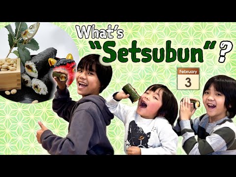 What is "Setsubun"? / 節分 / "Mamemaki" and "Ehomaki"!