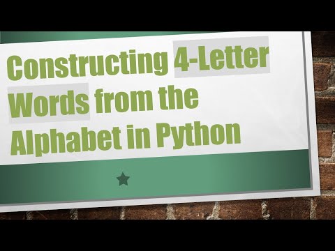 Constructing 4-Letter Words from the Alphabet in Python