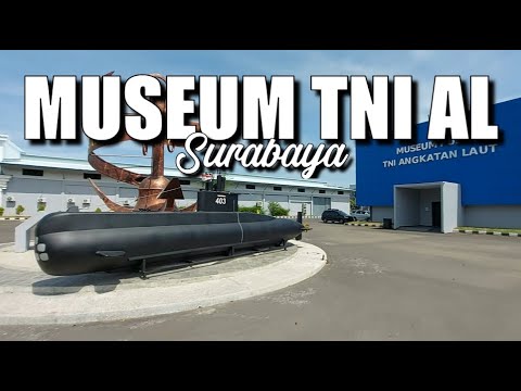 MUSEUM PUSAT TNI ANGKATAN LAUT || SURABAYA