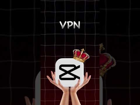 Best Capcut Vpn In 2025 ? #shorts #vpn #capcut