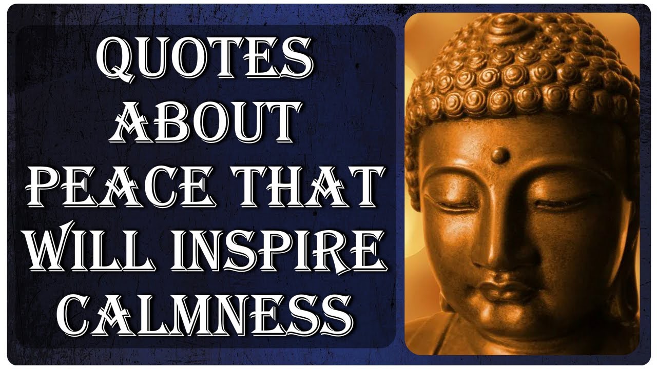 Quotes About Peace That Will Inspire Calmness