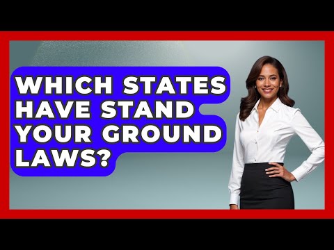 Which States Have Stand Your Ground Laws? - True Crime Lovers