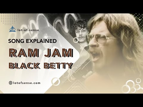 The meaning of the song lyrics to “Ram Jam” by Black Betty