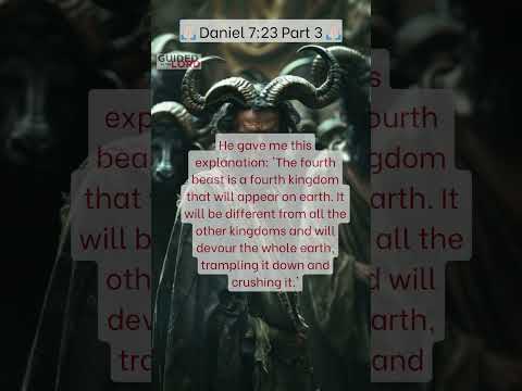 "Daniel 7:23: Decoding the Fourth Beast's Symbolism in Biblical Prophecy" - Part 3🙏🏼#Daniel, #Bible