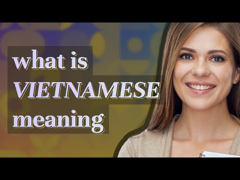 Vietnamese | meaning of Vietnamese