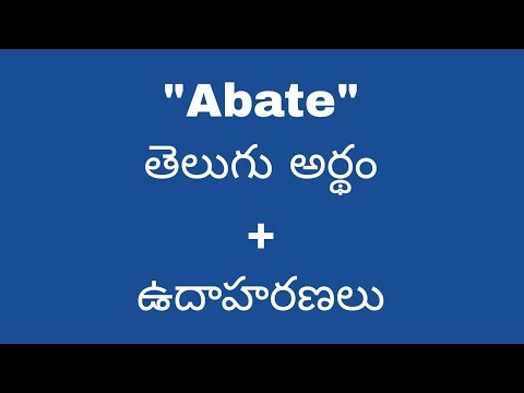 Abate meaning in telugu with examples | Abate తెలుగు లో అర్థం @meaningintelugu