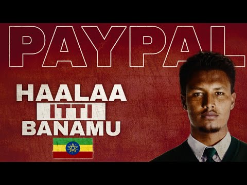How To Create PayPal Account in Ethiopia 2023 - Akkamitti Paypal Bananna 2023