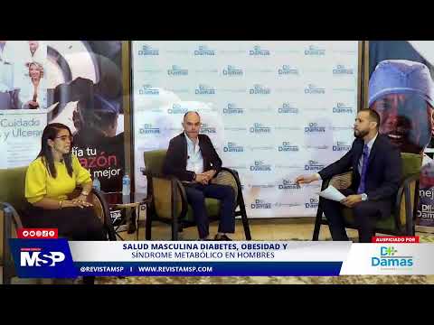 Diabetes, obesidad y síndrome metabólico en hombres | #ExclusivoMSP