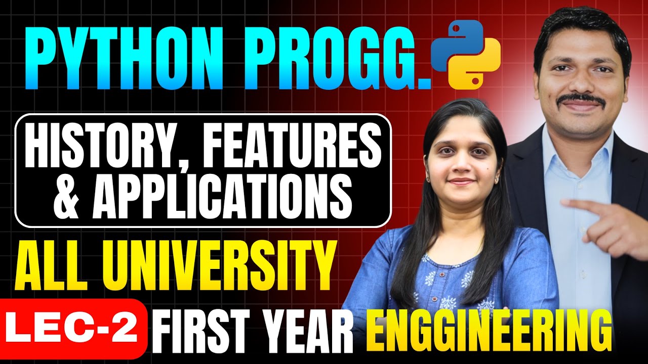 PYTHON LEC 2: HISTORY, FEATURES & APPLICATION- FIRST YEAR ENGINEERING PYTHON PROGRAMMING| DINESH SIR