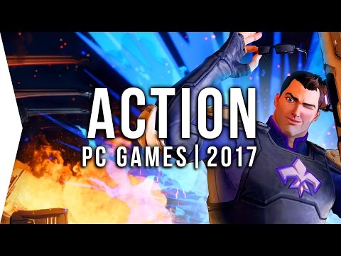 Top 10 PC ►ACTION◄ Games to Watch in 2017! | Upcoming Action Games
