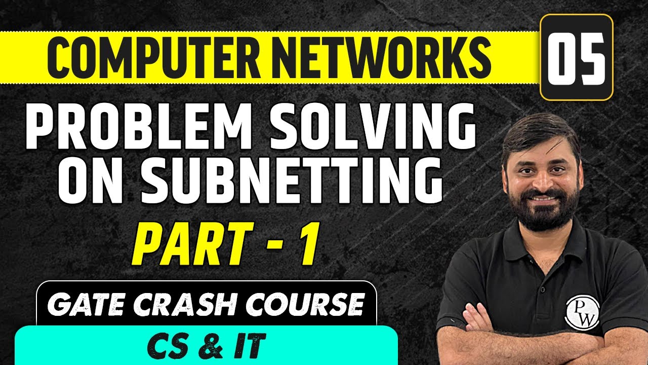 Computer Networks 05 | Problem Solving on Subnetting (Part-1) | CS & IT | GATE Crash Course