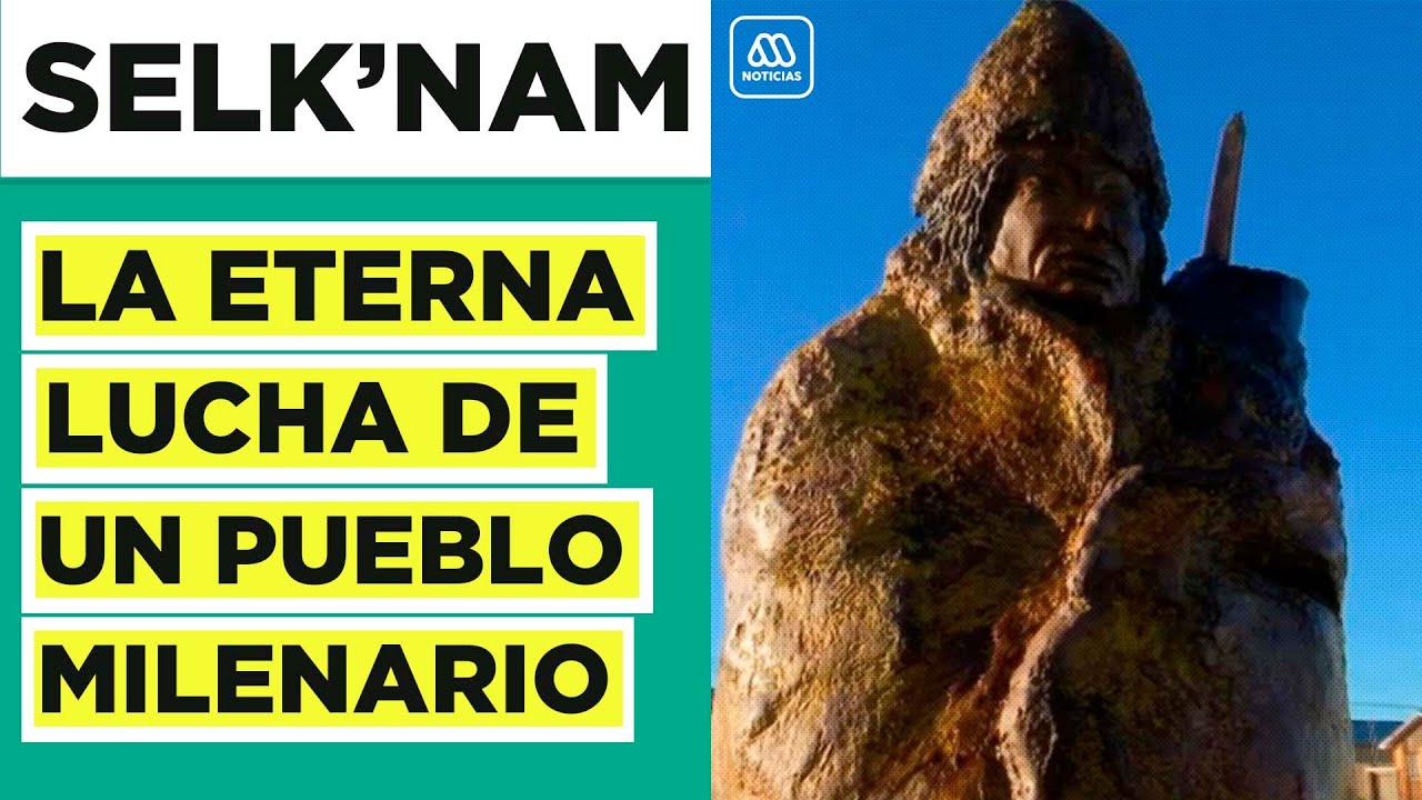 Pueblo Selk'nam: La lucha por sobrevivir y ser reconocidos
