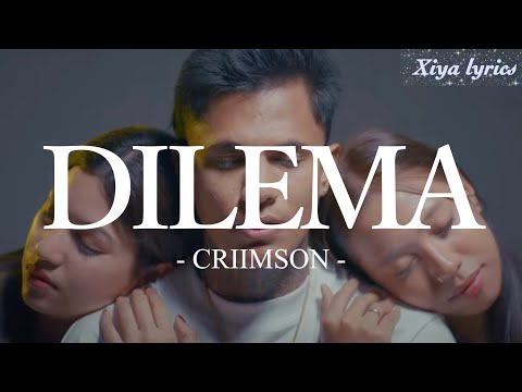 Criimson - Dilema (lyrics)