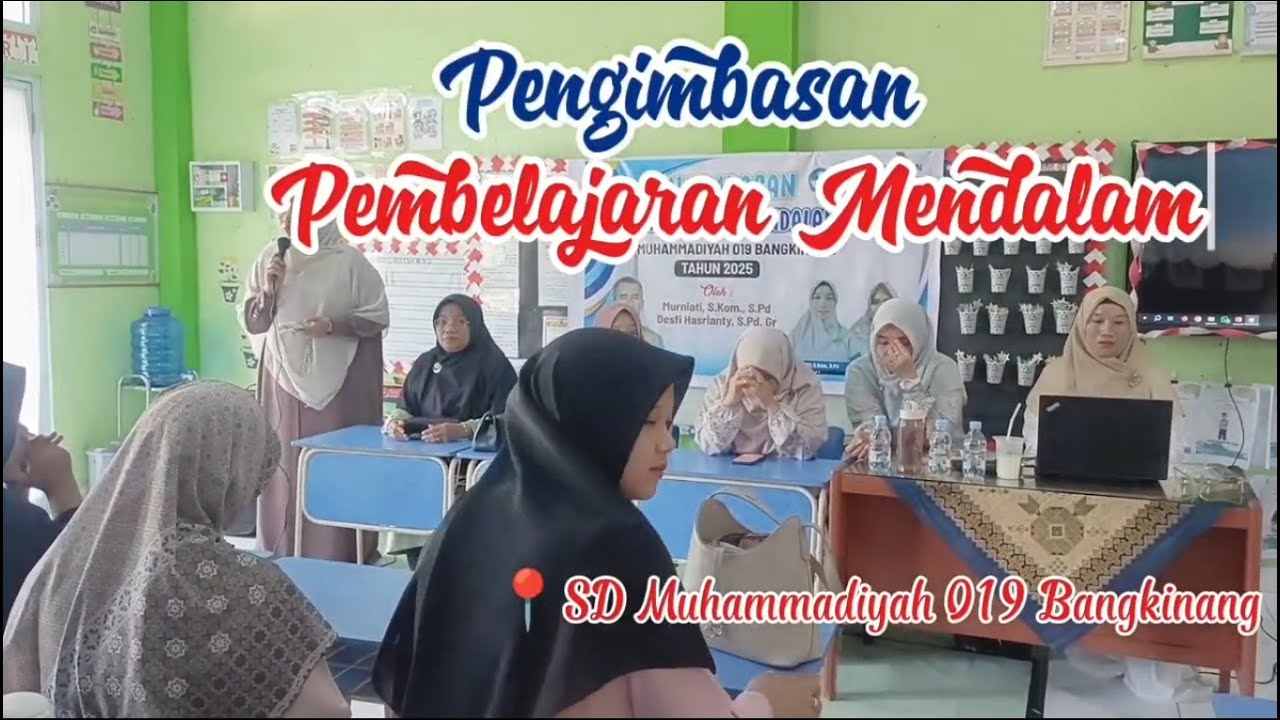 Pengimbasan pembelajaran mendalam di SDM 019 Bangkinang 2025