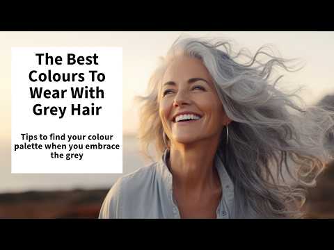 Best Colors To Wear With Grey Hair | Color Analysis & Fashion Tips For Women Over 60