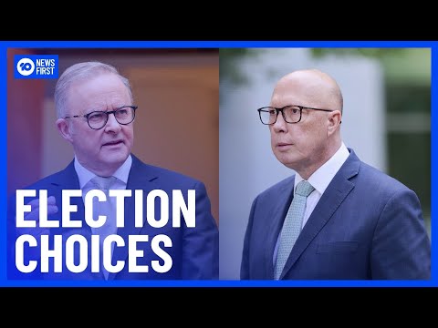Australian Federal Election: What Choices Do Voters Have? | 10 News First