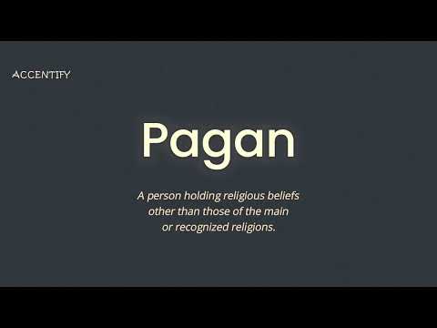 Pagan (Pronunciation and Meaning)
