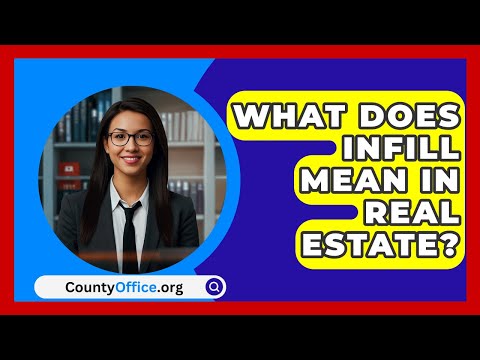 What Does Infill Mean In Real Estate? - CountyOffice.org