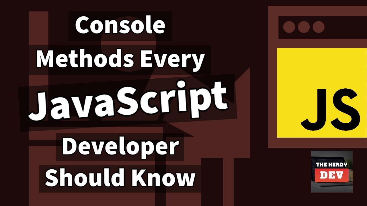 Top 5 JavaScript Console Methods One Should Know