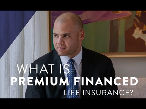 What is Premium Financed Life Insurance? - Enhanced Funding Solutions