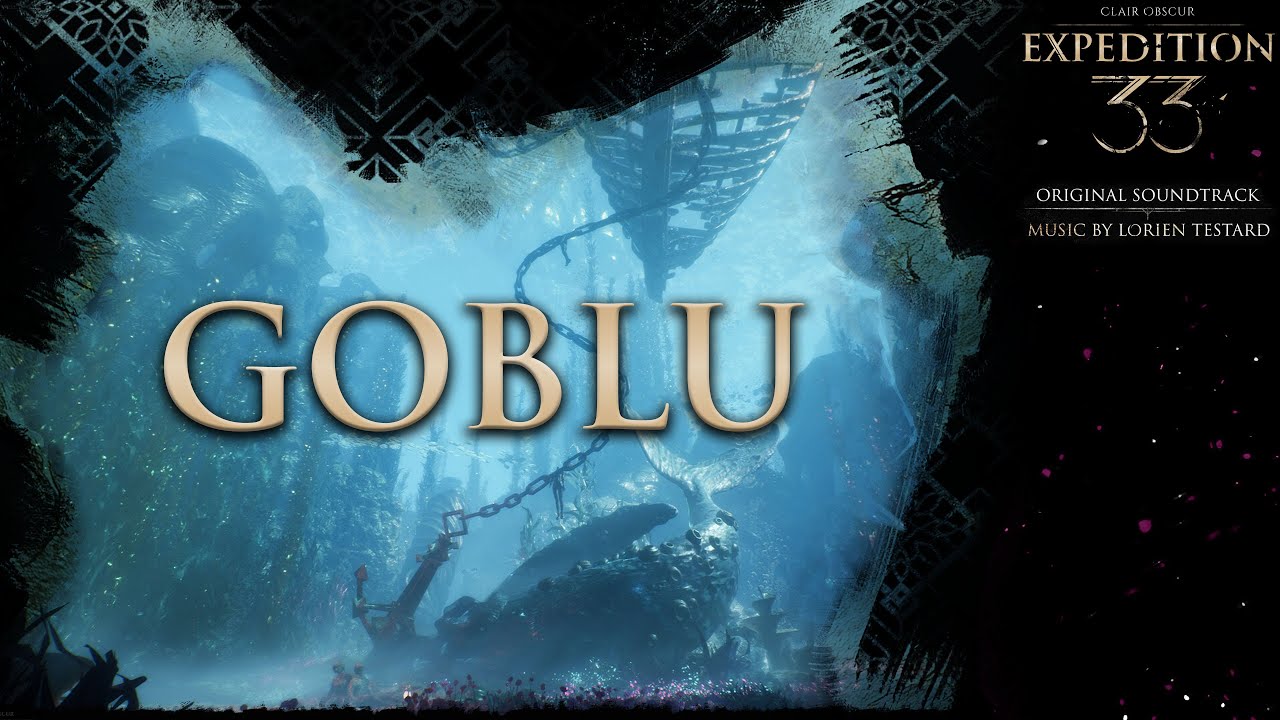 Goblu (Full Version) / Flying Waters - Clair Obscur: Expedition 33 Music
