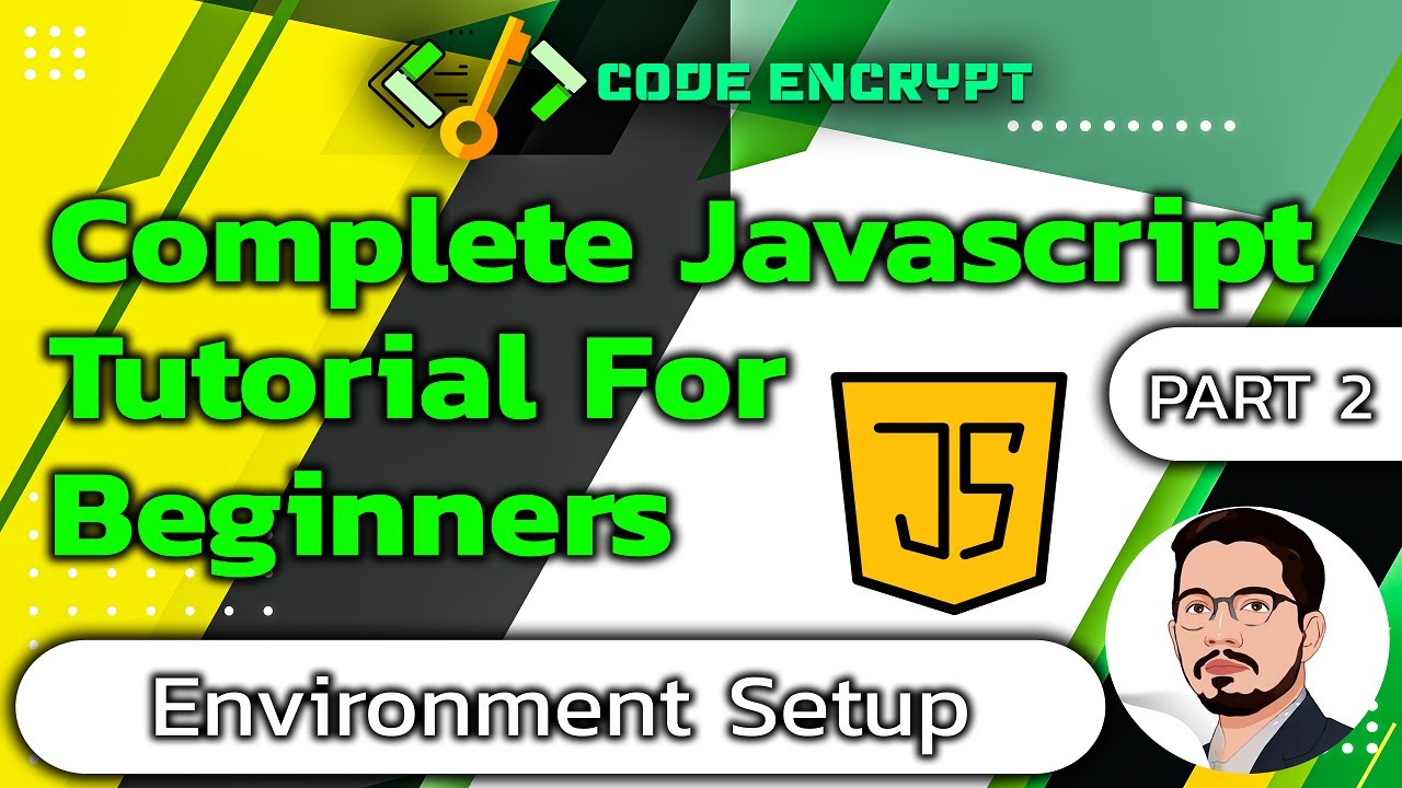 Javascript tutorial for beginners part 2 Environment Setup