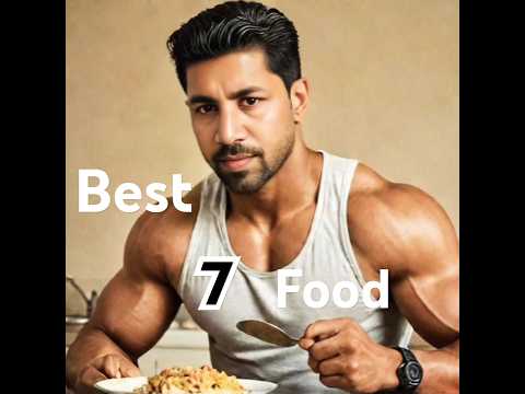 7 AMAZING Foods for BULK and SHREDDED Gains! #shorts