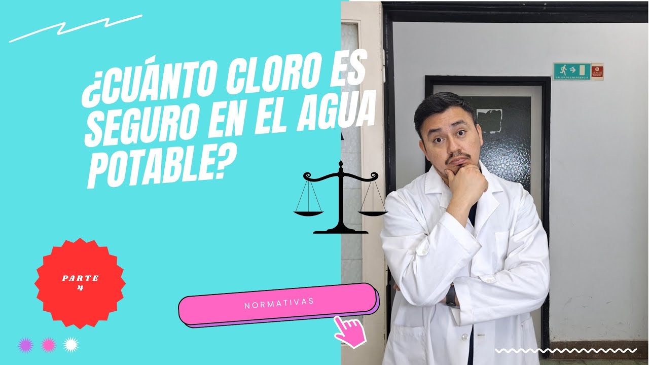 ¿Cuánto cloro es seguro en el agua potable? | Normativas | Parte 4 | PROFE H2O 
