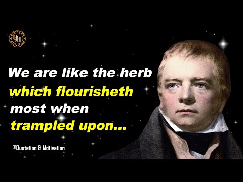 Walter Scotts Amazing Quotes that will change your life | Best Quotation Video