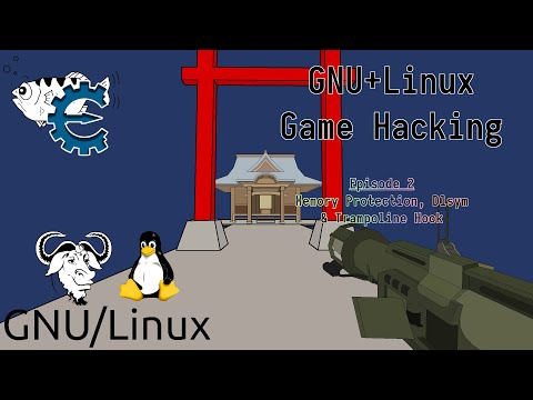 GNU/Linux Game Hacking [Episode 2] : Memory Protection, Dlsym & Trampoline Hook
