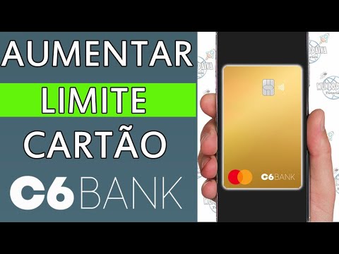 Aumentar Limite do Cartão C6 Bank - Passo a Passo!