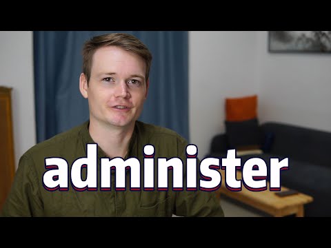 What is the meaning of ADMINISTER? | English Vocabulary | with examples & test