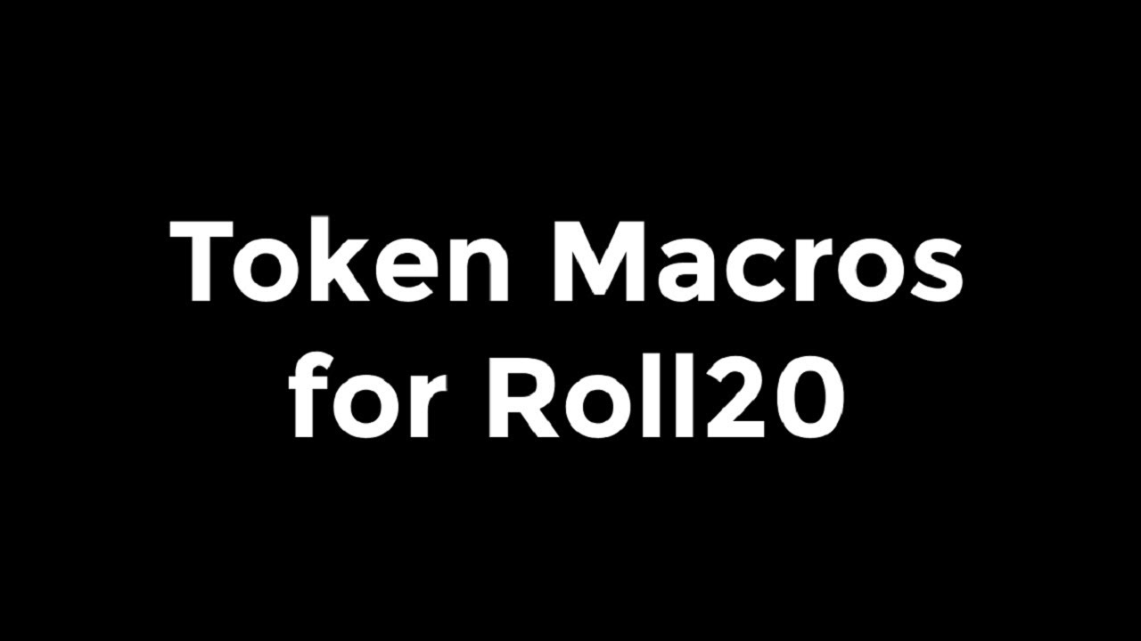 Roll20 Tutorial: Deron's Macro Tutorial