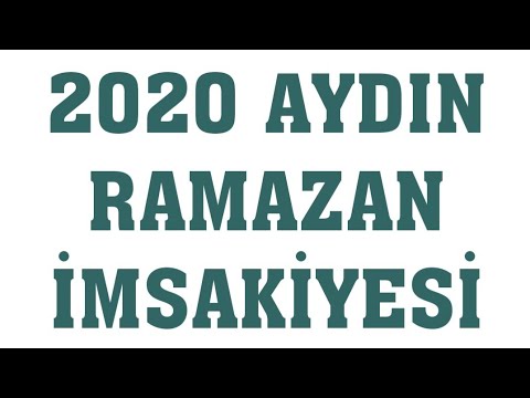 2020 Aydın Ramazan İmsakiyesi - İftar Saatleri Sahur Vakti