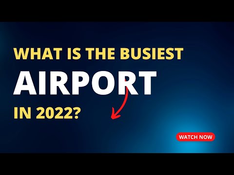 What is the Busiest Airport in the US in 2022?