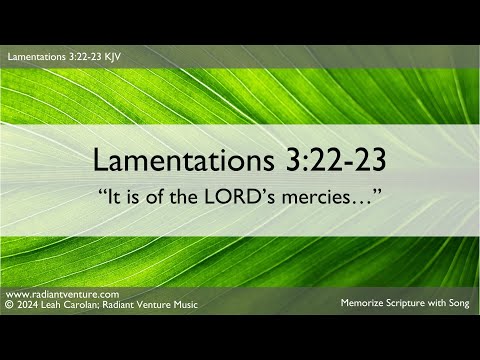 It is of the LORD’s Mercies (Lamentations 3:22-23 KJV) - Memorize Scripture with Song [CHOIR]