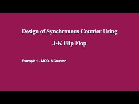 MOD 6 Synchronous Counter | MOD 6 Counter Using JK Flip Flop