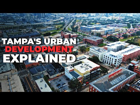 Tampa's Urban Development Explained | How Tampa is Transforming Into One of America’s Top Cities