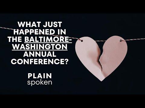 What Just Happened In The Baltimore-Washington Annual Conference?