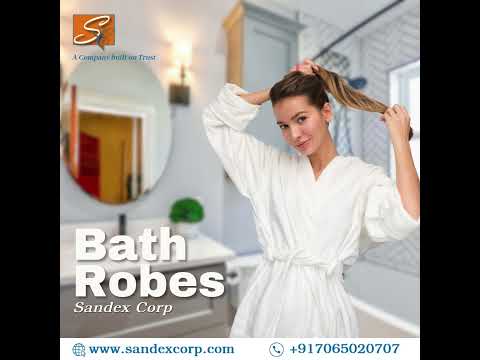Sandex Corp | Bath Robe | #sandexcorp