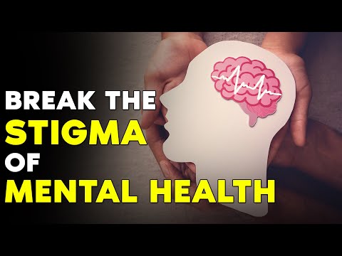 Break the Stigma of Mental Health | Powerful Video for Life