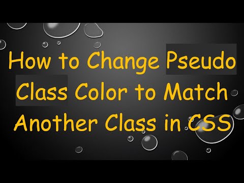 How to Change Pseudo Class Color to Match Another Class in CSS