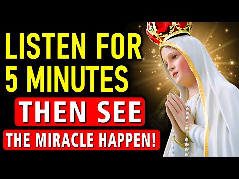 POWERFUL PRAYER TO OUR LADY OF FATIMA - ASK AND RECEIVE YOUR MIRACLE IMMEDIATELY