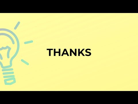 What is the meaning of the word THANKS?
