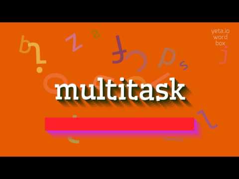 HOW TO SAY MULTITASK? #multitask