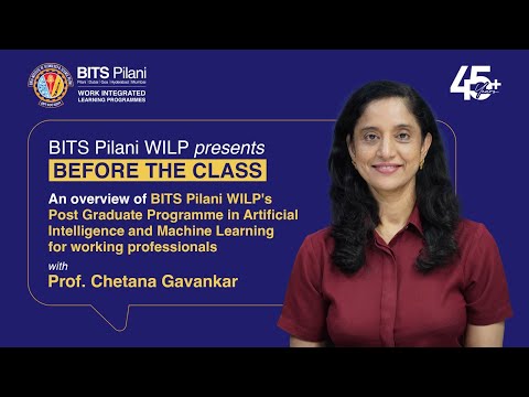 Transform your career with BITS Pilani WILP's PG Programme in AI & ML | Insights from Prof. Chetana