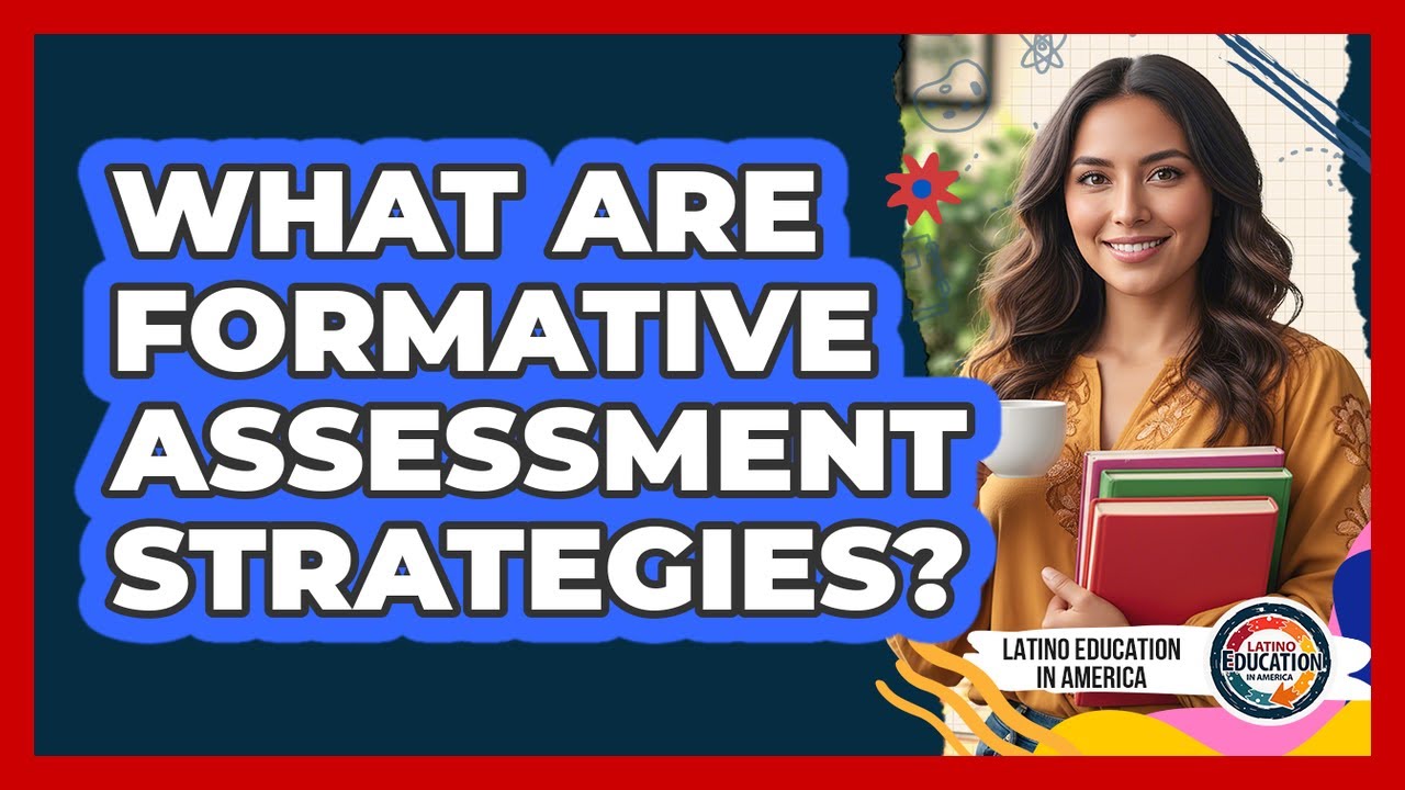 What Are Formative Assessment Strategies?