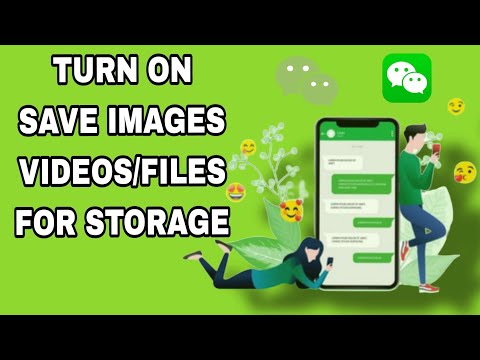 How To Turn On Save Images / Videos / Files For Storage On WeChat App
